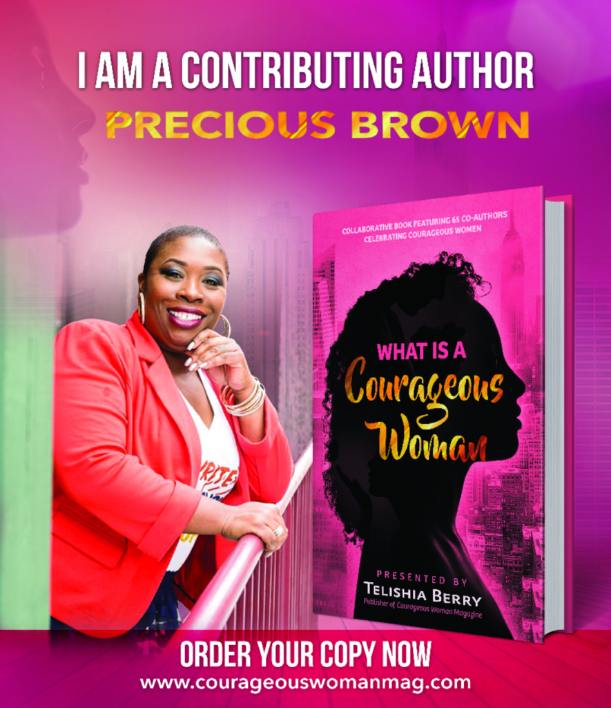 Precious Brown: Power Beyond the Bruises - Courageous Woman Magazine