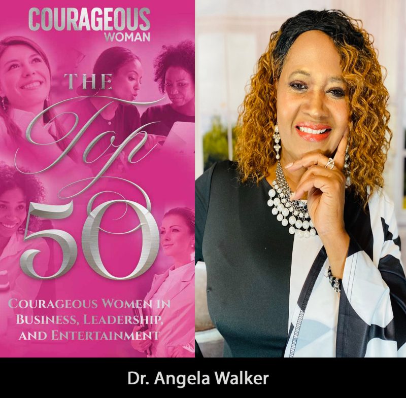 Angela Walker: Top 50 Courageous Women in Business Leadership and ...