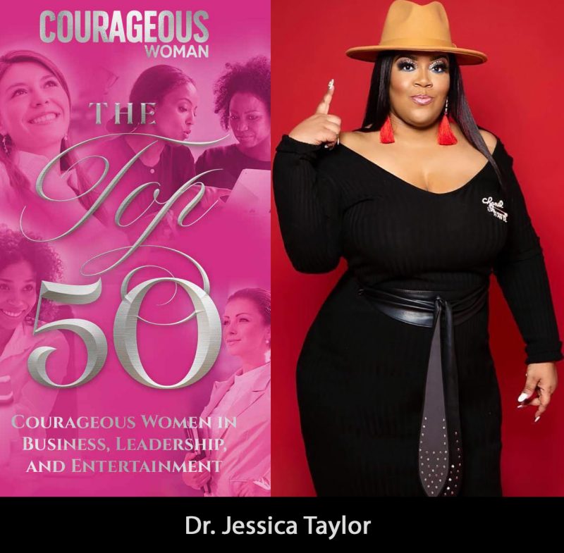 Dr. Jessica Taylor: Top 50 Courageous Women in Business Leadership and ...
