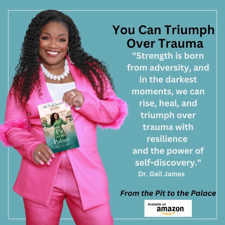 Dr. Gail James: Author of From The Pit To the Palace - Courageous Woman ...