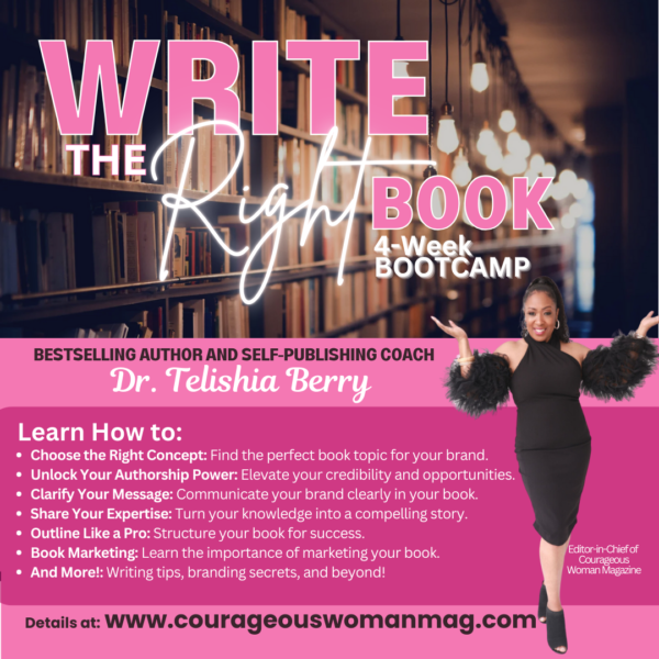 Write the Right Book Bootcamp With Dr. Telishia Berry - Courageous ...